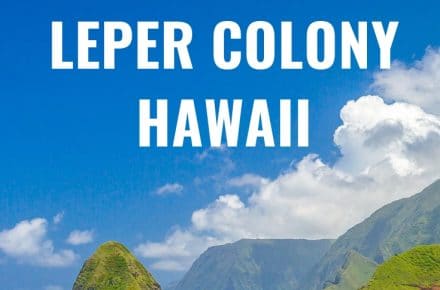 How to Visit the Molokai Leper Colony - Kalaupapa Hawaii | Wanderlust Crew